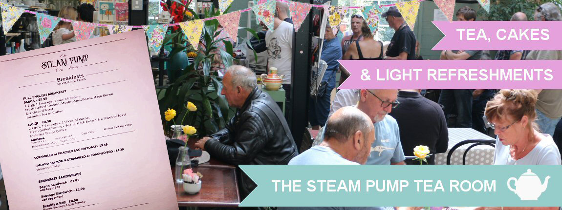 Visit The Steam Pump Tea Room at the Museum of Power | Open 9:30am - 3pm